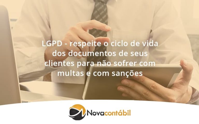 LGPD - respeite o ciclo de vida dos documentos de seus clientes para ...